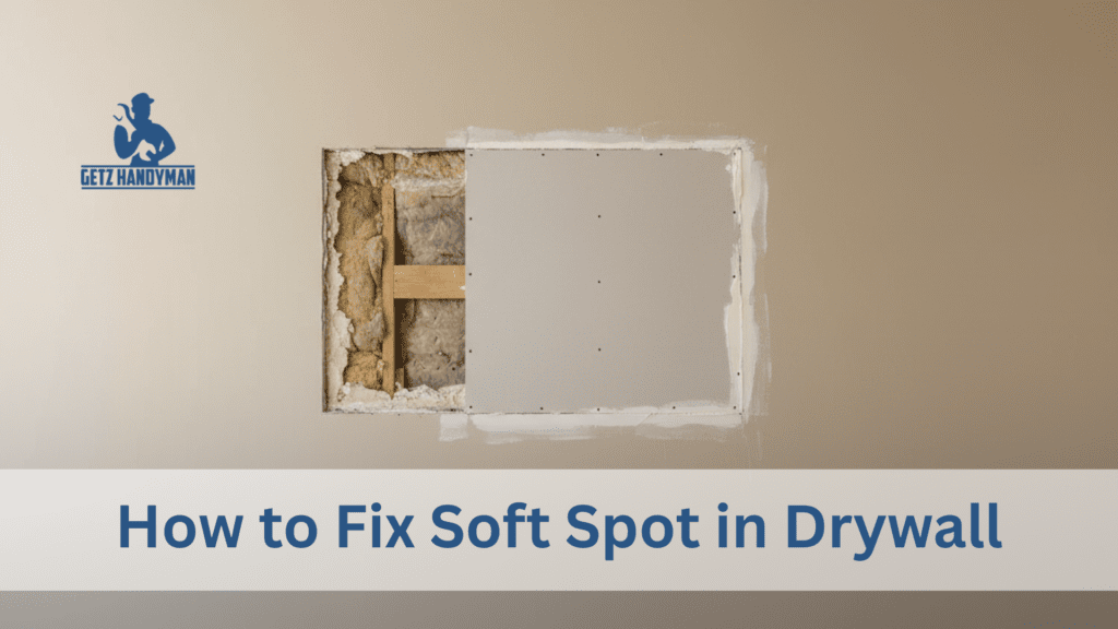 How to Fix Soft Spot in Drywall